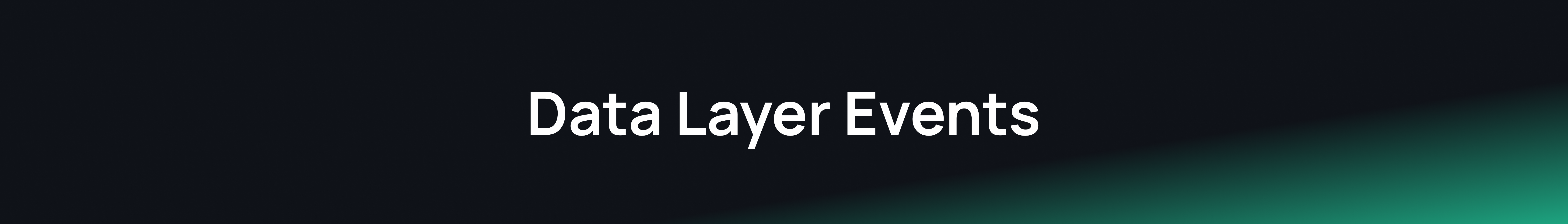 Data Layer Events